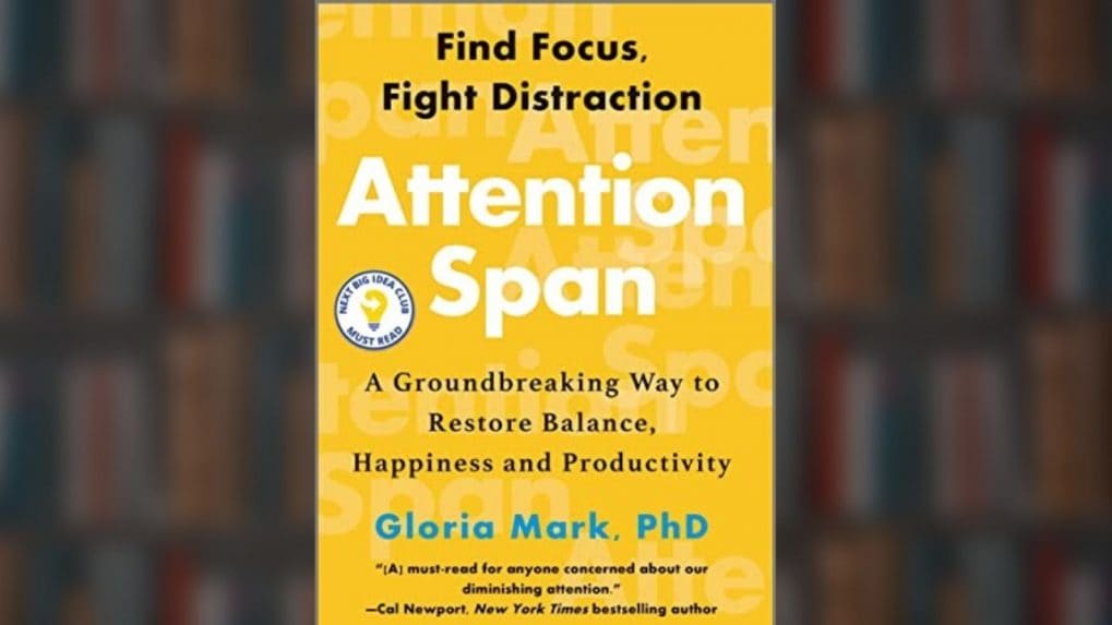 Bookstrapping: Attention Span by Dr Gloria Mark